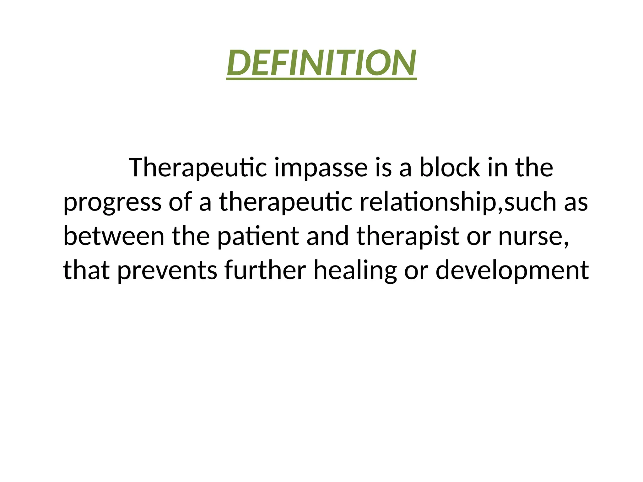 THERAPEUTIC IMPASS AND ITS MANAGEMENT.pptx