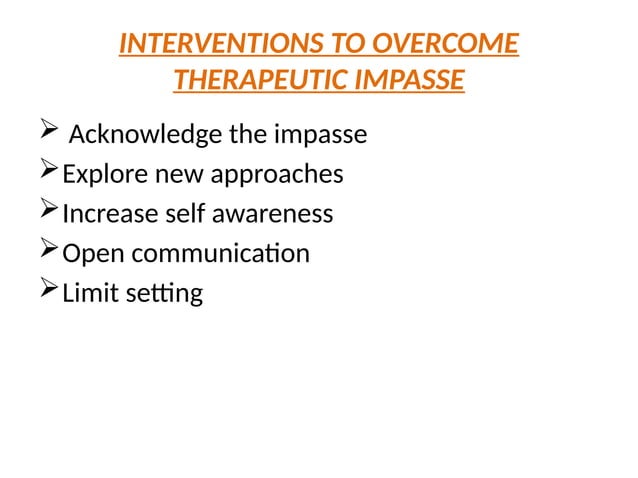 THERAPEUTIC IMPASS AND ITS MANAGEMENT.pptx