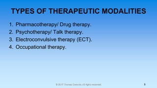 THERAPEUTIC MODALITIES IN MENTAL HEALTH.pptx
