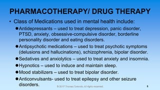 THERAPEUTIC MODALITIES IN MENTAL HEALTH.pptx
