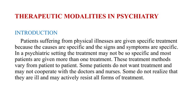THERAPEUTIC MODALITIES IN PSYCHIATRY.pptx | Mental Health | Diseases ...