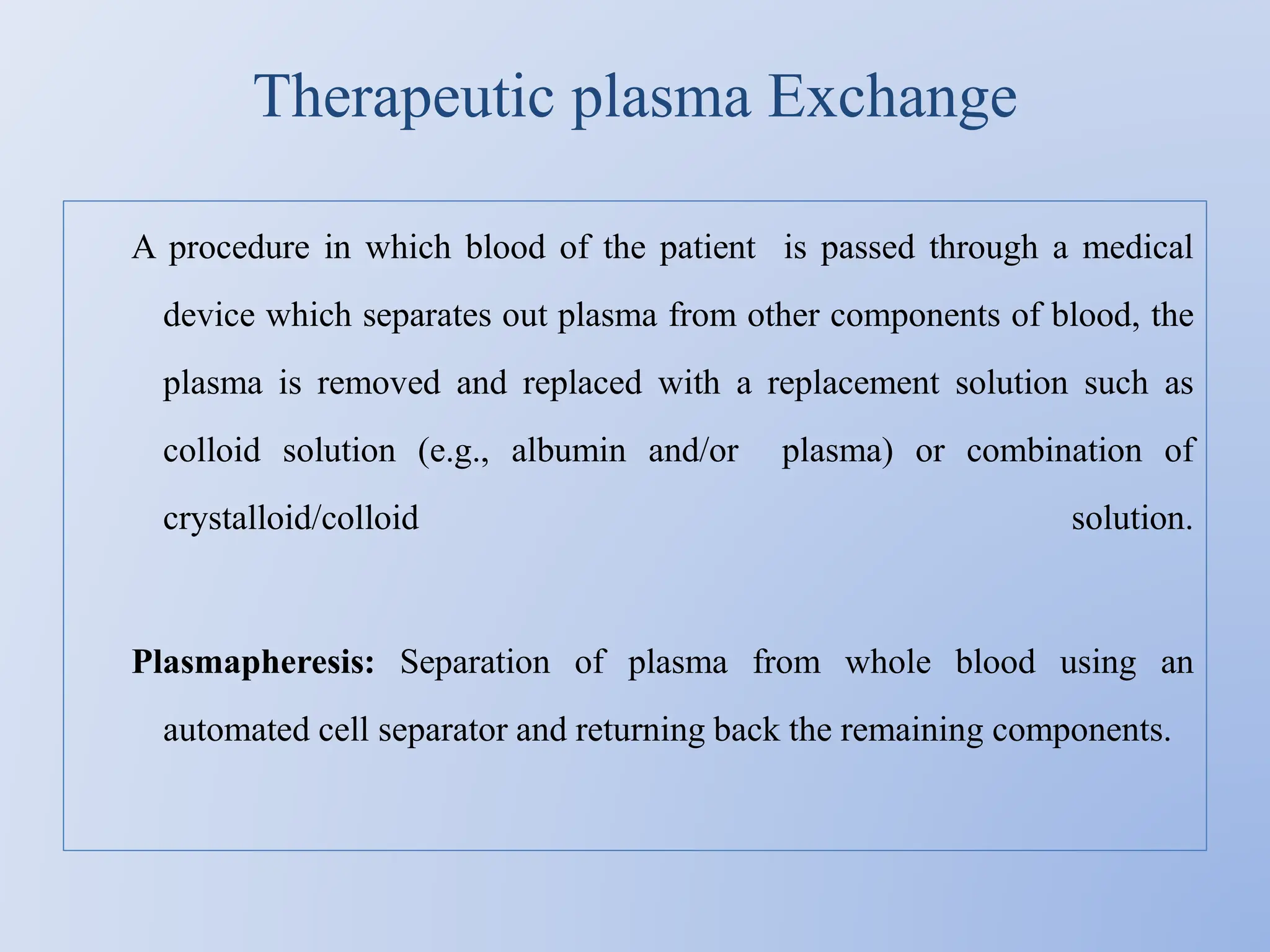 Therapeutic plasma Exchange (TPE ) | Jindal chest clinic | PPTX