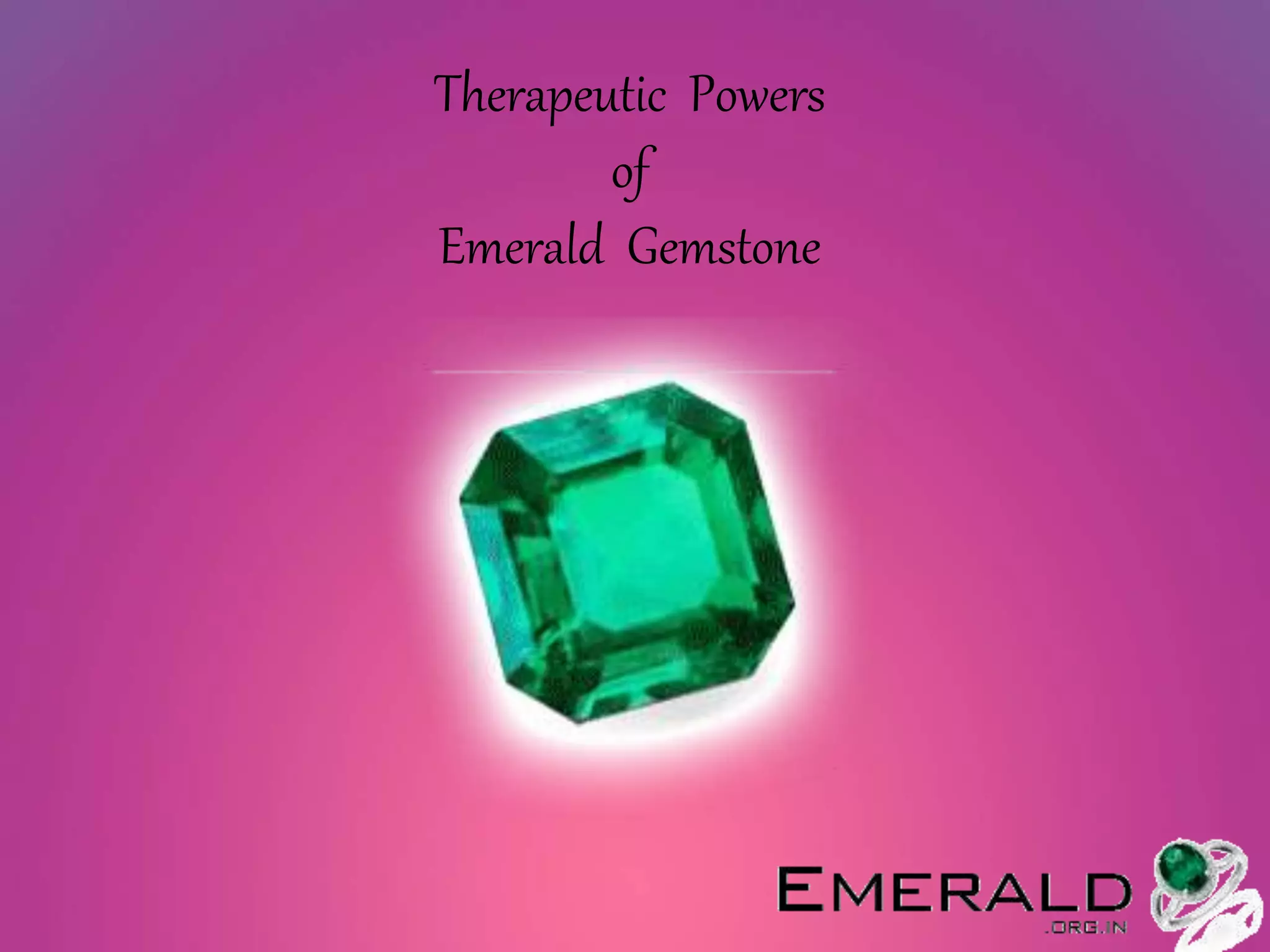 Therapeutic powers of emerald gemstone | PPT