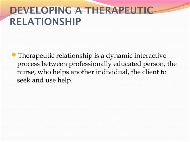 Therapeutic relationship ppt | PPT