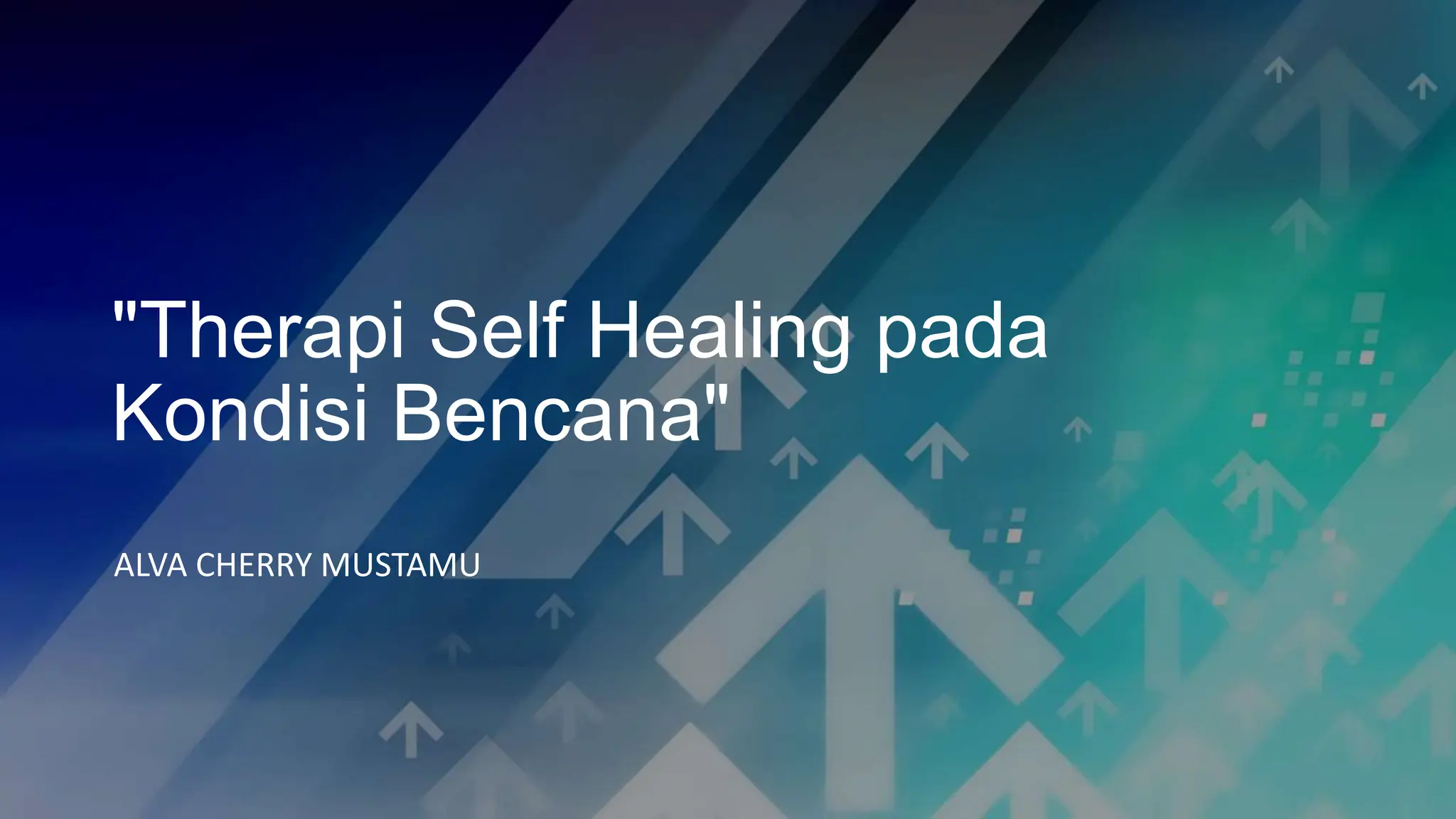 Therapi Self Healing pada Kondisi Bencana.pptx