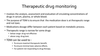Therapuetic drug monitoring | PPTX