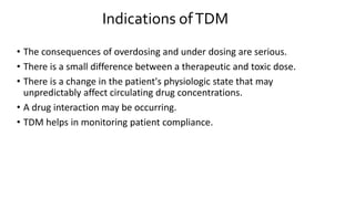Therapuetic drug monitoring | PPTX