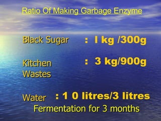 The Ratio of Garbage Enzyme | PPT