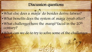 The rationale of taqlid and the marja‘iyyah | PPTX