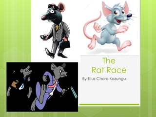 The rat race: A Poem about Life | PPT