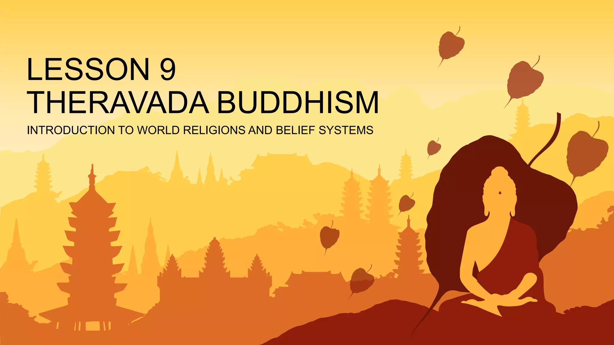 Theravada Buddhism: Key Beliefs and Practices | PPT