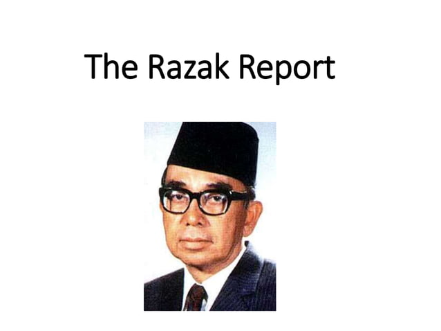 The Razak, Rahman Talib & The Educational Act Reports | PPT