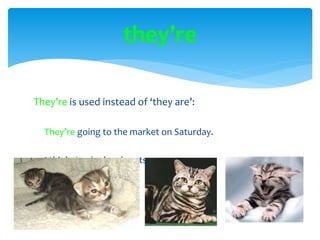 Grammar to learn..there-their-theyre.ppt