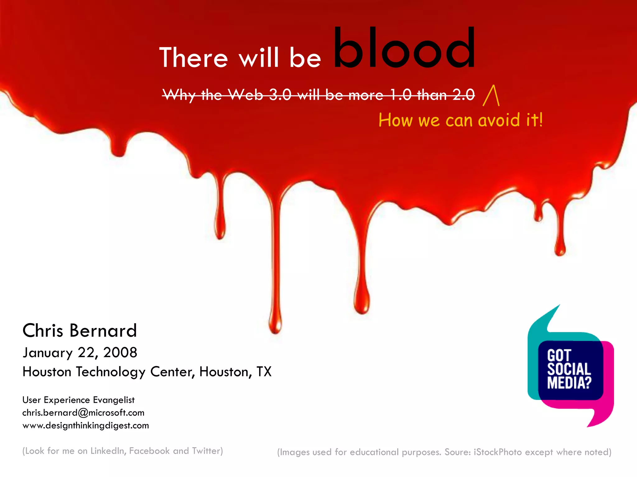 There Will Be Blood: 'Got Social Media' Presenation by Chris Bernard | PDF