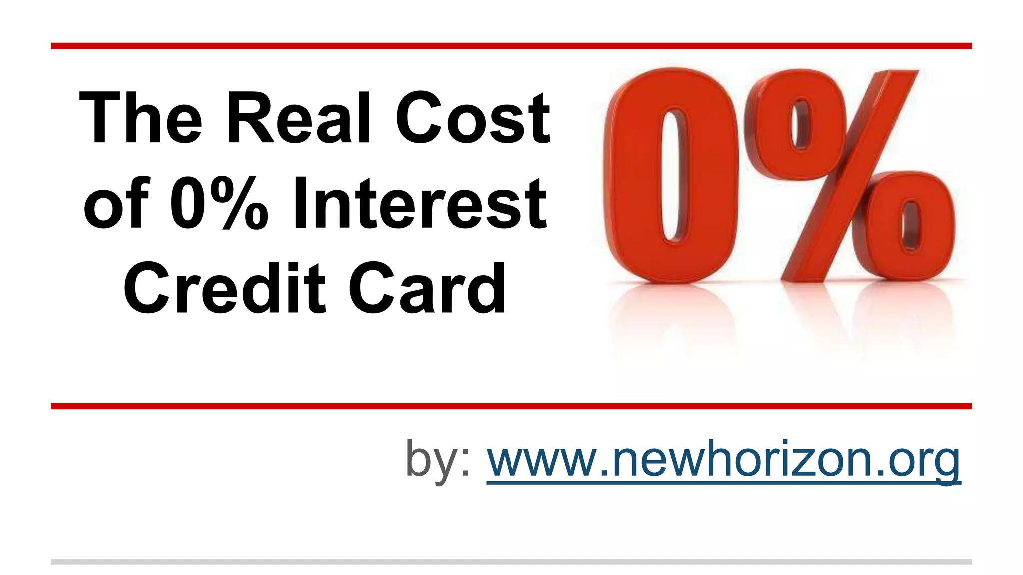 The Real Cost of 0% Interest Credit Card | PPTX