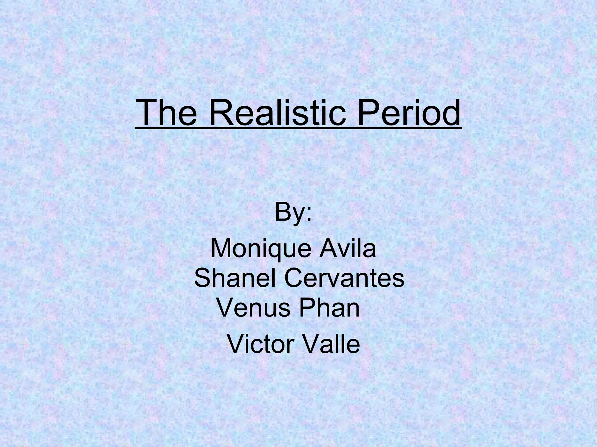 The Realistic Period | PPT