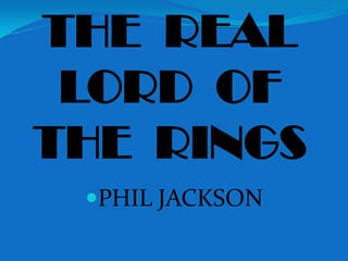 The real lord of the rings | PPT