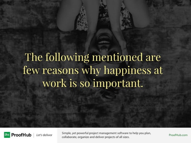 The Real Reasons Why Happiness At Work Is So Important Ppt