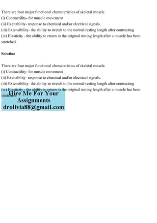 There are four major functional characteristics of skeletal muscle..pdf