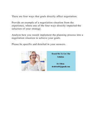 There are four ways that goals directly affect negotiation.Provi.docx