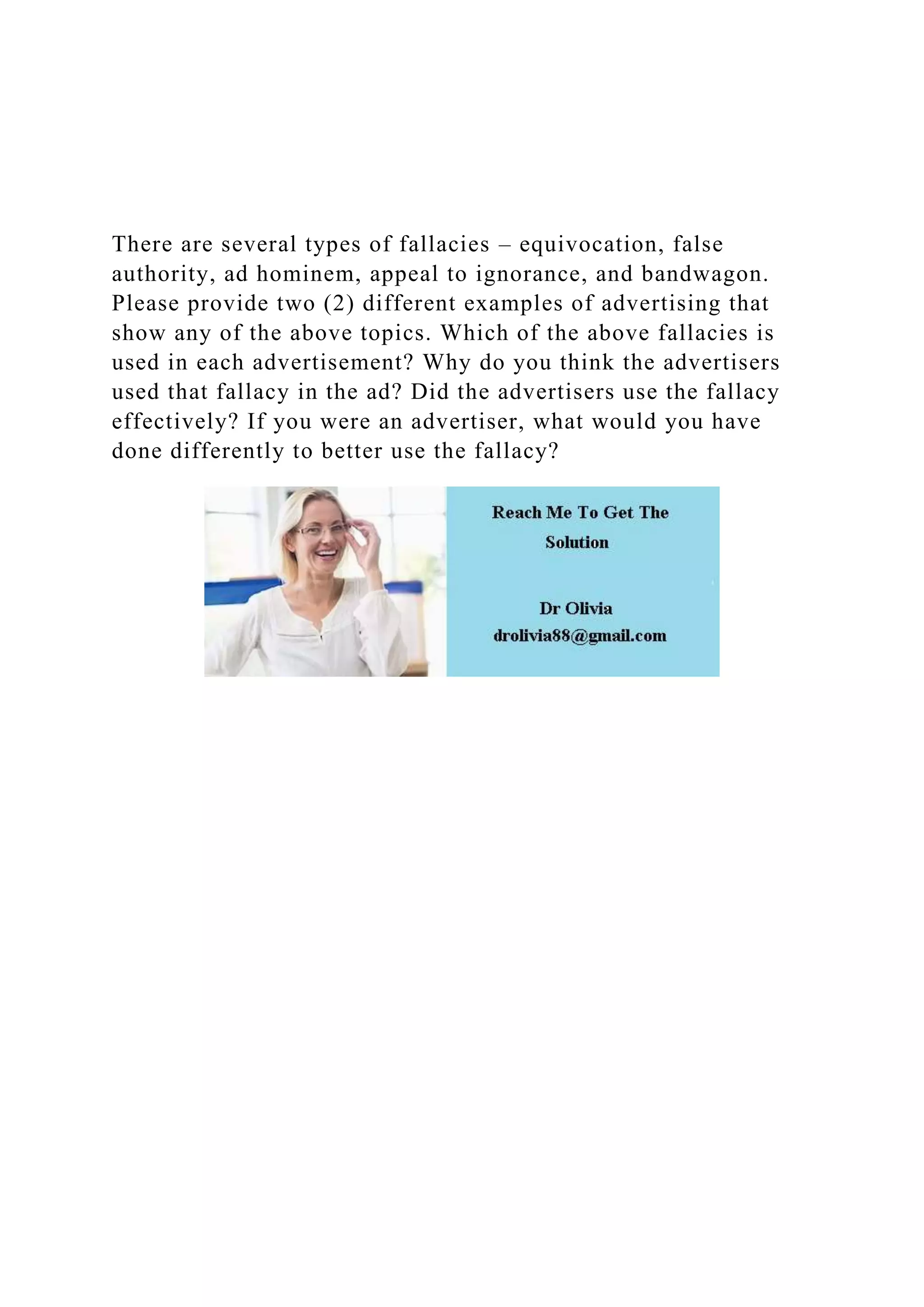 There are several types of fallacies – equivocation, false aut.docx