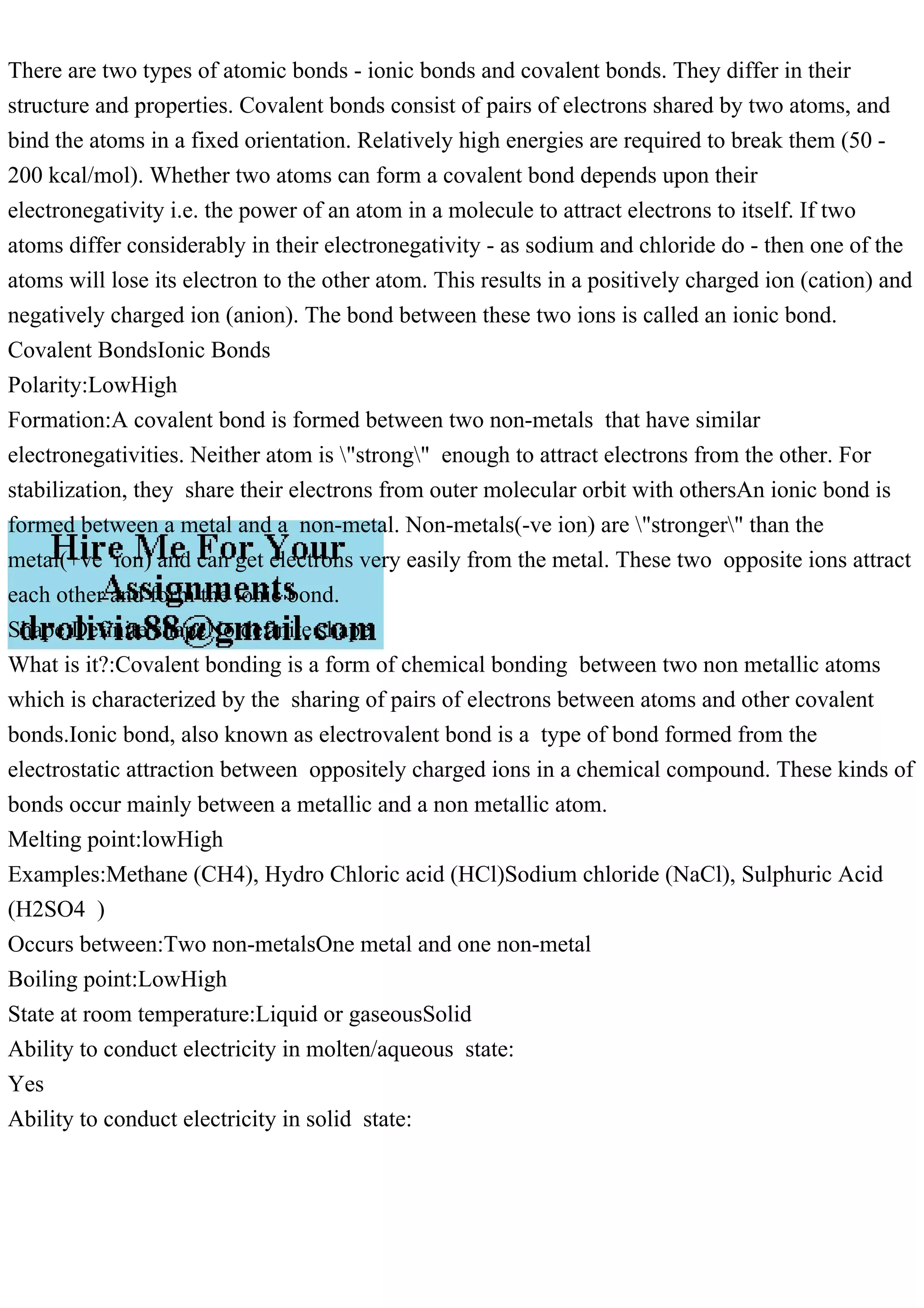 There are two types of atomic bonds - ionic bonds and covalent bonds ...