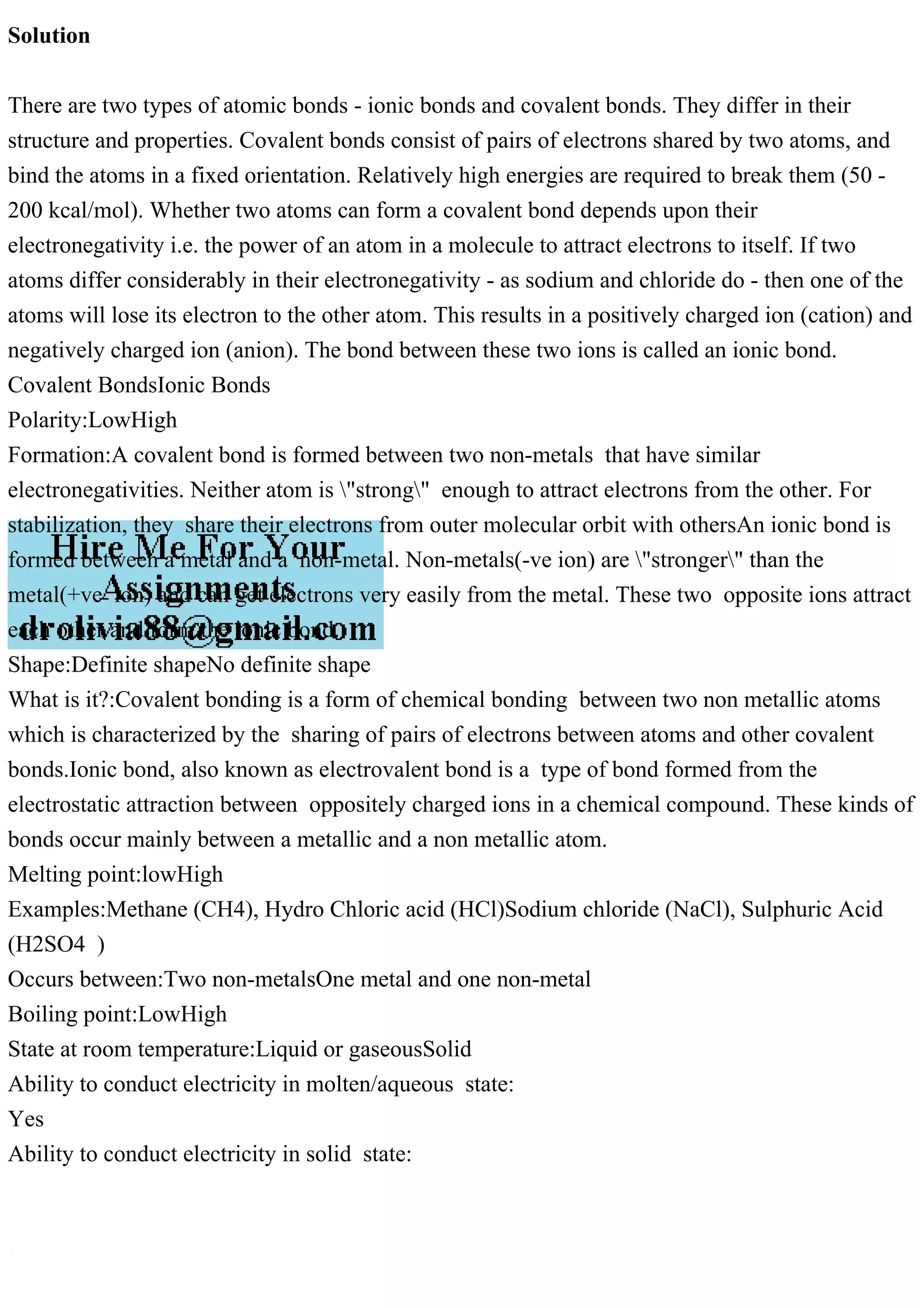 There are two types of atomic bonds - ionic bonds and covalent bonds ...