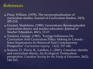 The ‘reconceptualization’ of curriculum studies | PPTX