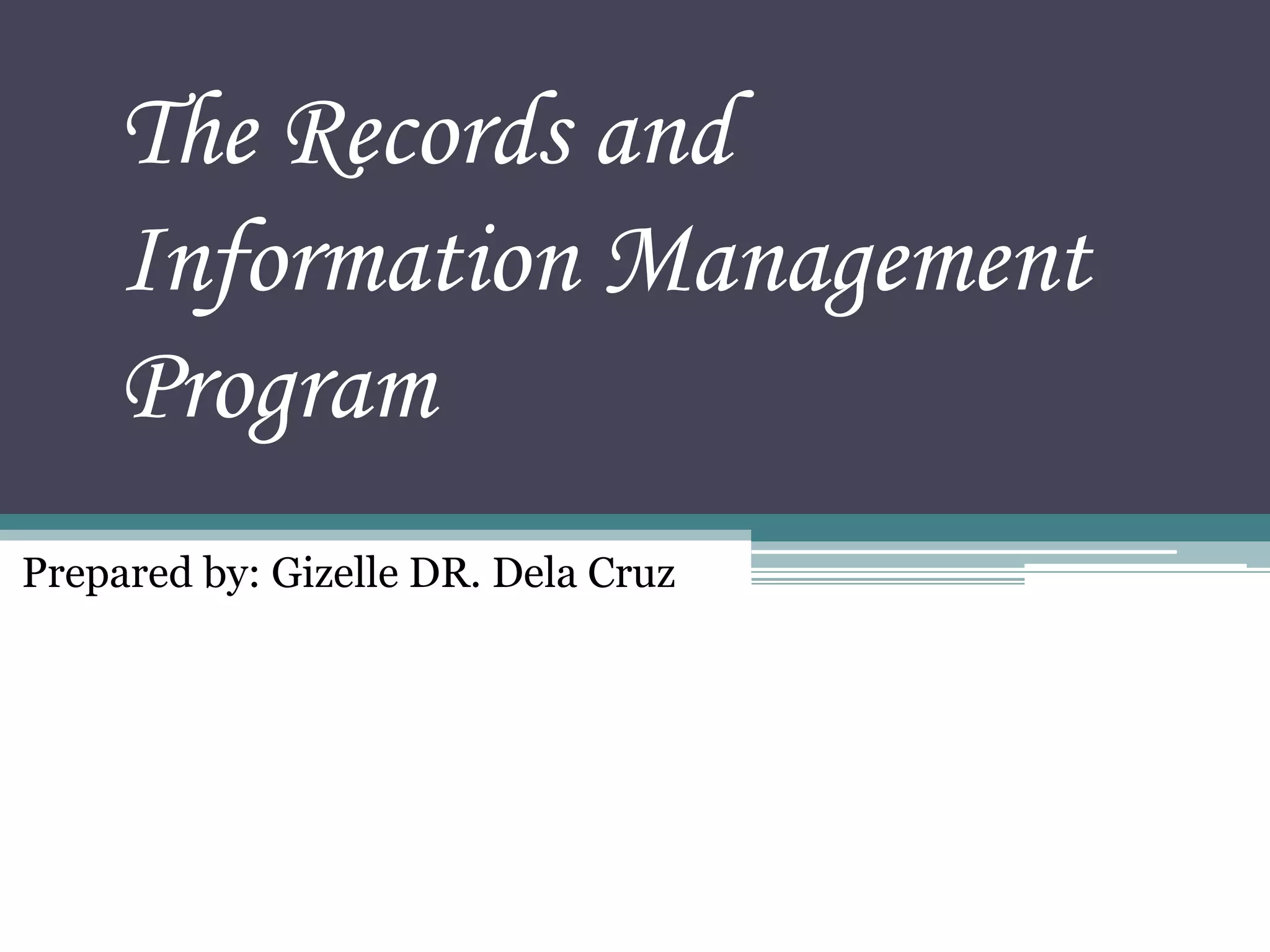 The records and information management program | PPTX
