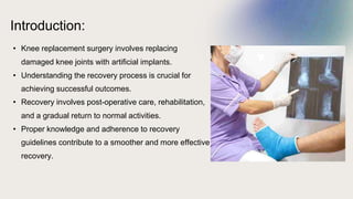 The Recovery Process for Knee Replacement Surgery-compressed.pptx