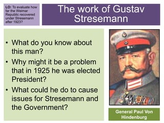 The Recovery Years - Gustav Stresemann Part 2 | PPTX