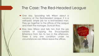 The Red-Headed League | PPTX