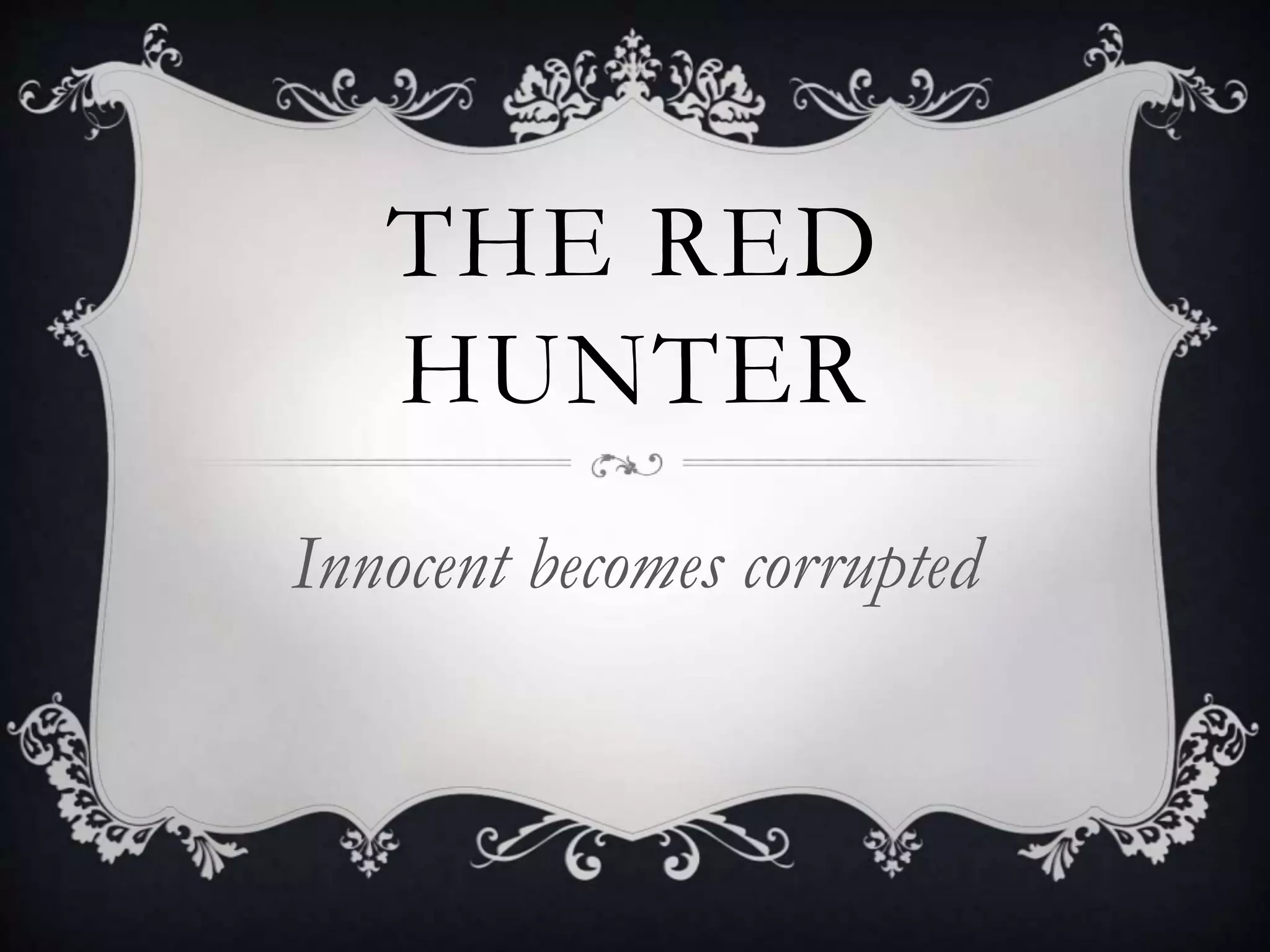The red hunter | PPTX | Women\'s Outerwear | Women\'s Clothing