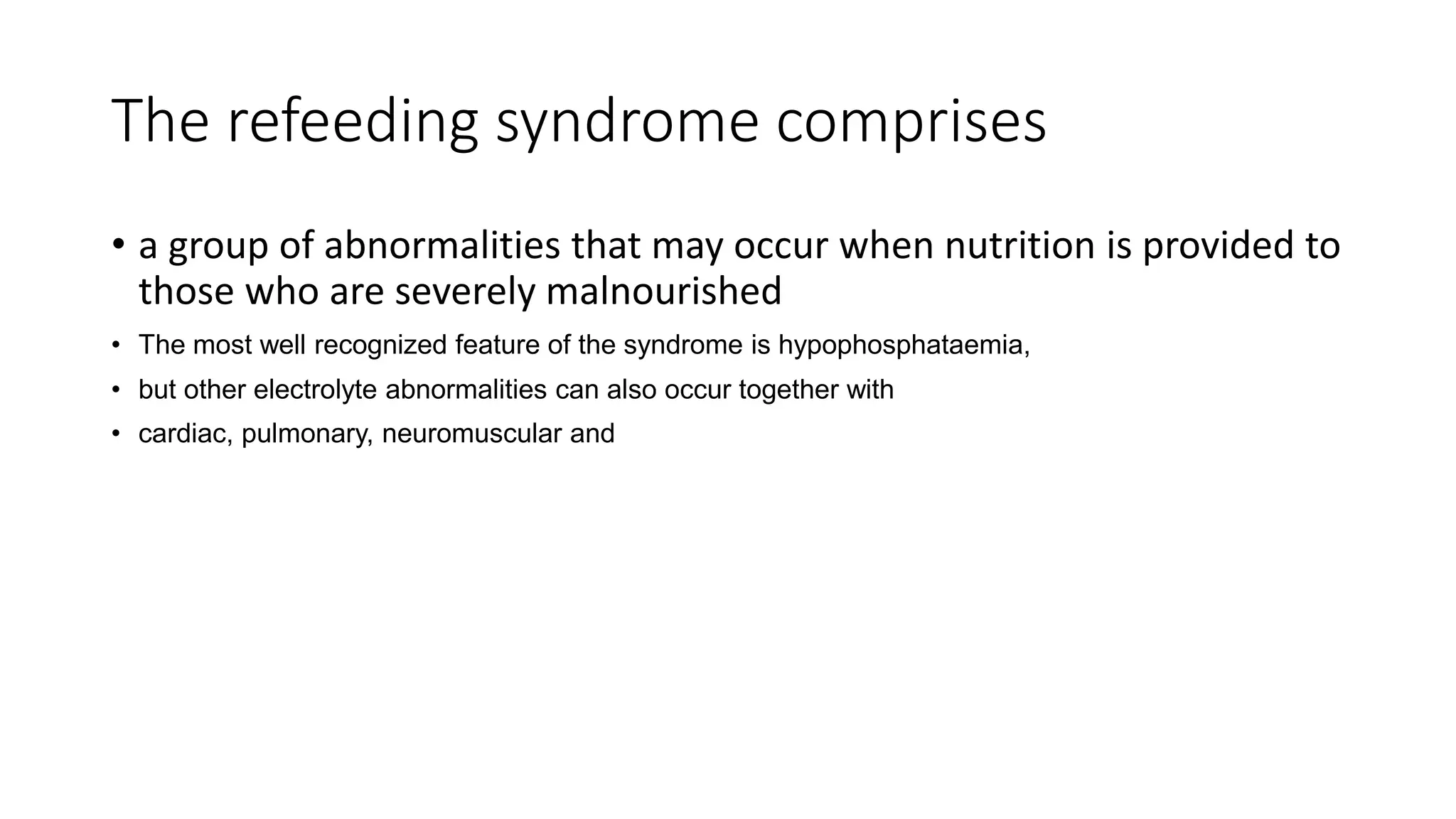 The refeeding syndrome.pptx