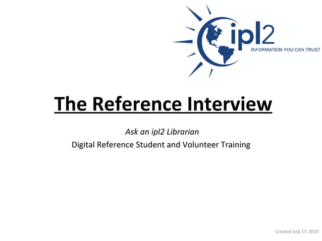 The reference interview in a digital reference environment | PPT