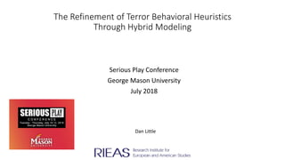 The Refinement of Terror Behavioral Heuristics Through Hybrid Modeling ...