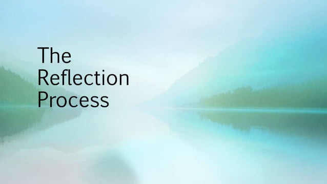 Leadership-The reflection process | PPT