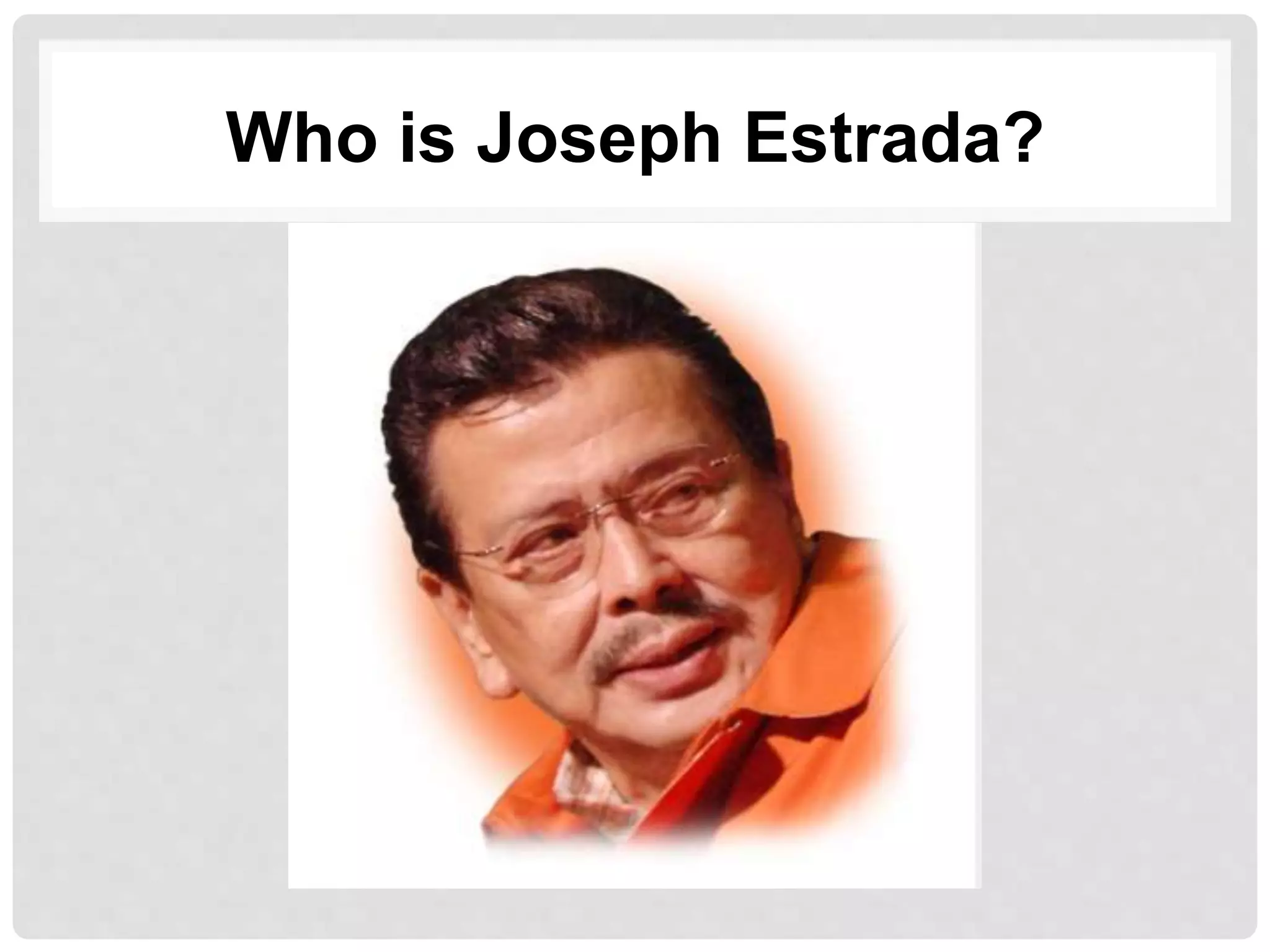 The Regime of Joseph Estrada | PPTX