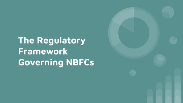 The Regulatory Framework Governing NBFCs | PDF