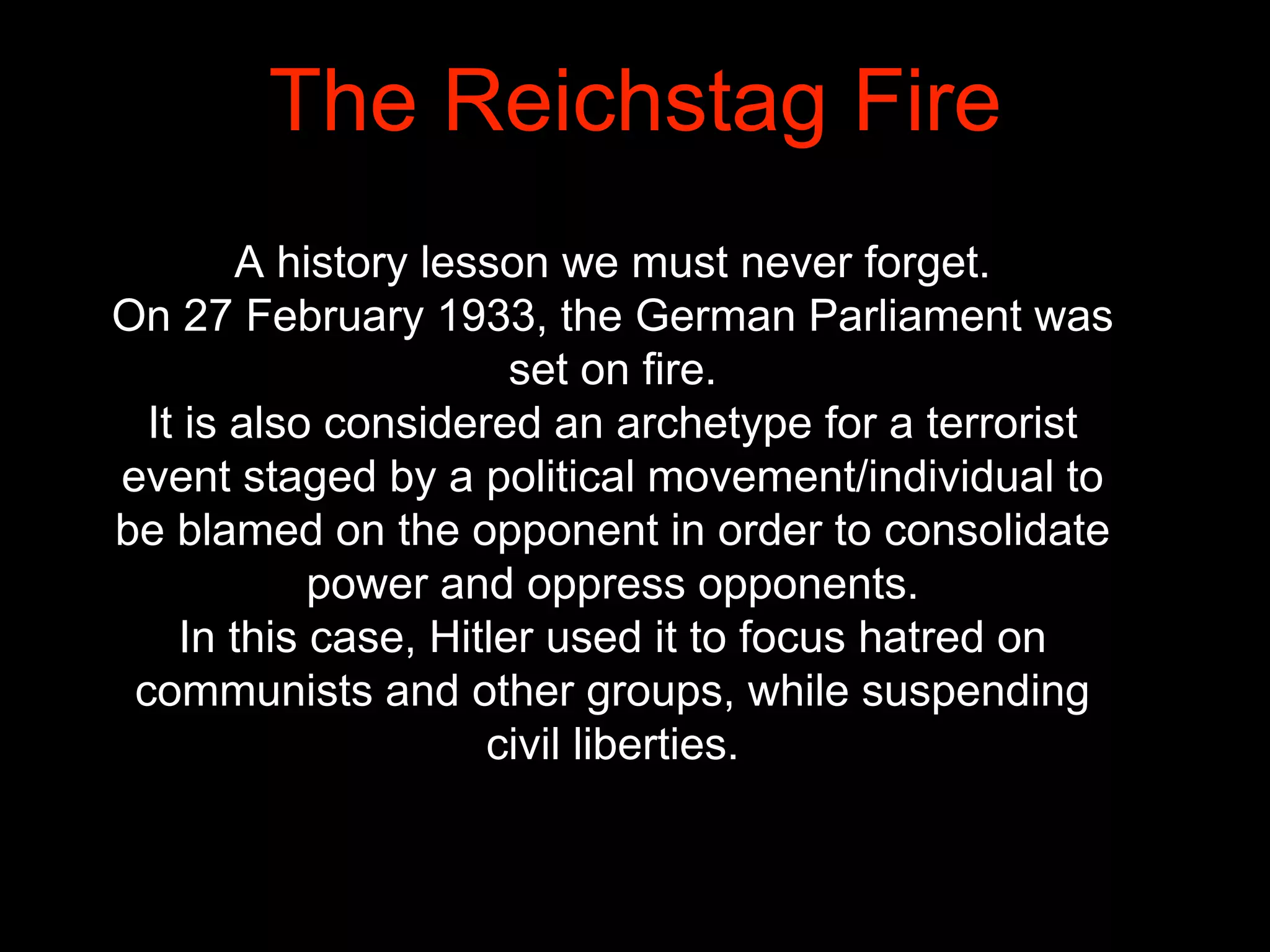 The Reichstag Fire-- A Warning From History | PPTX