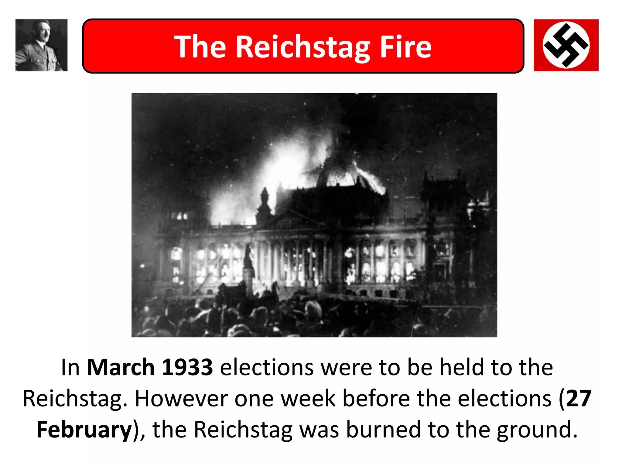 Hitler and Nazi Germany - The Reichstag Fire: who was to blame? | PPTX
