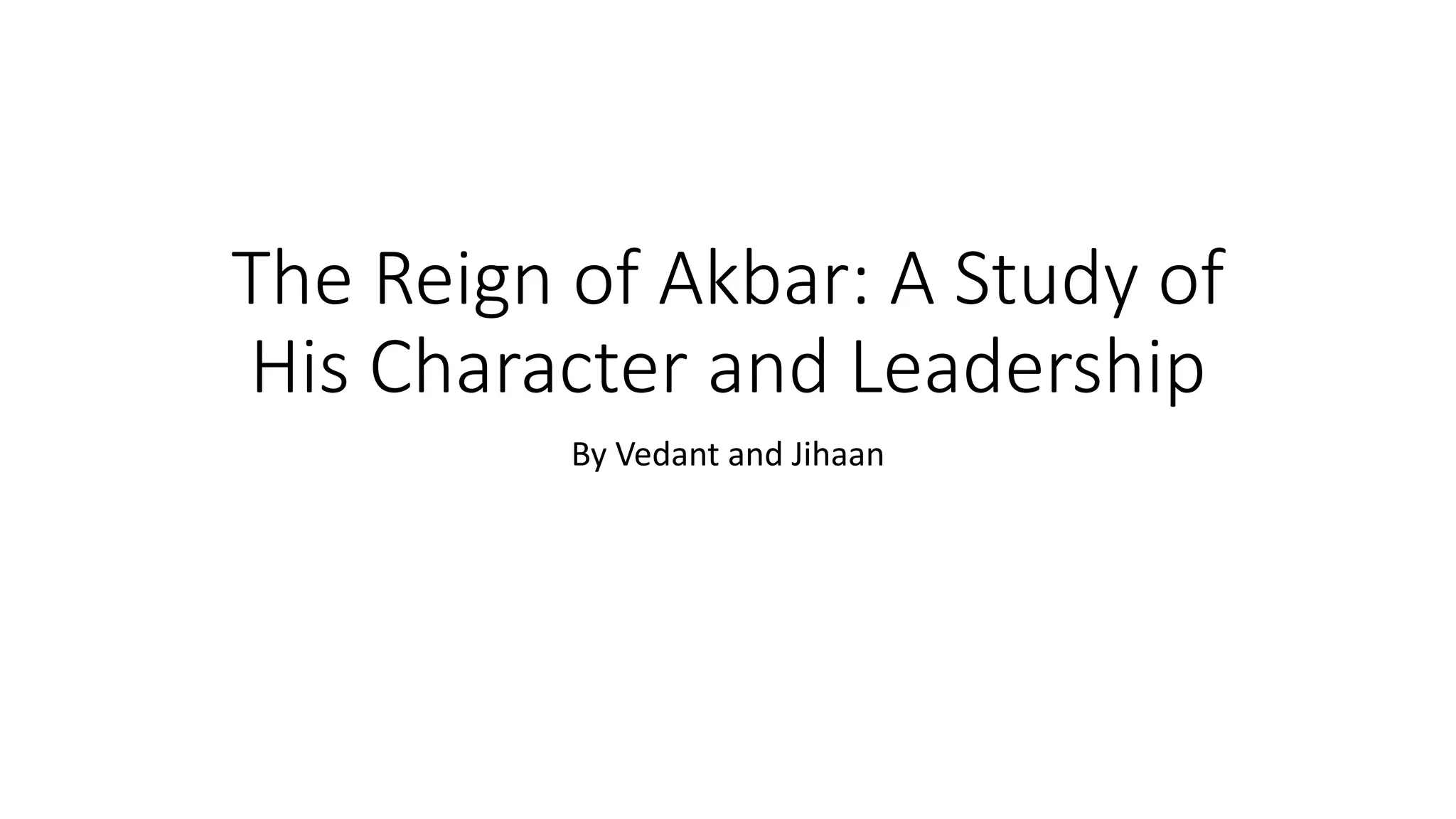 The Reign of Akbar.pptx