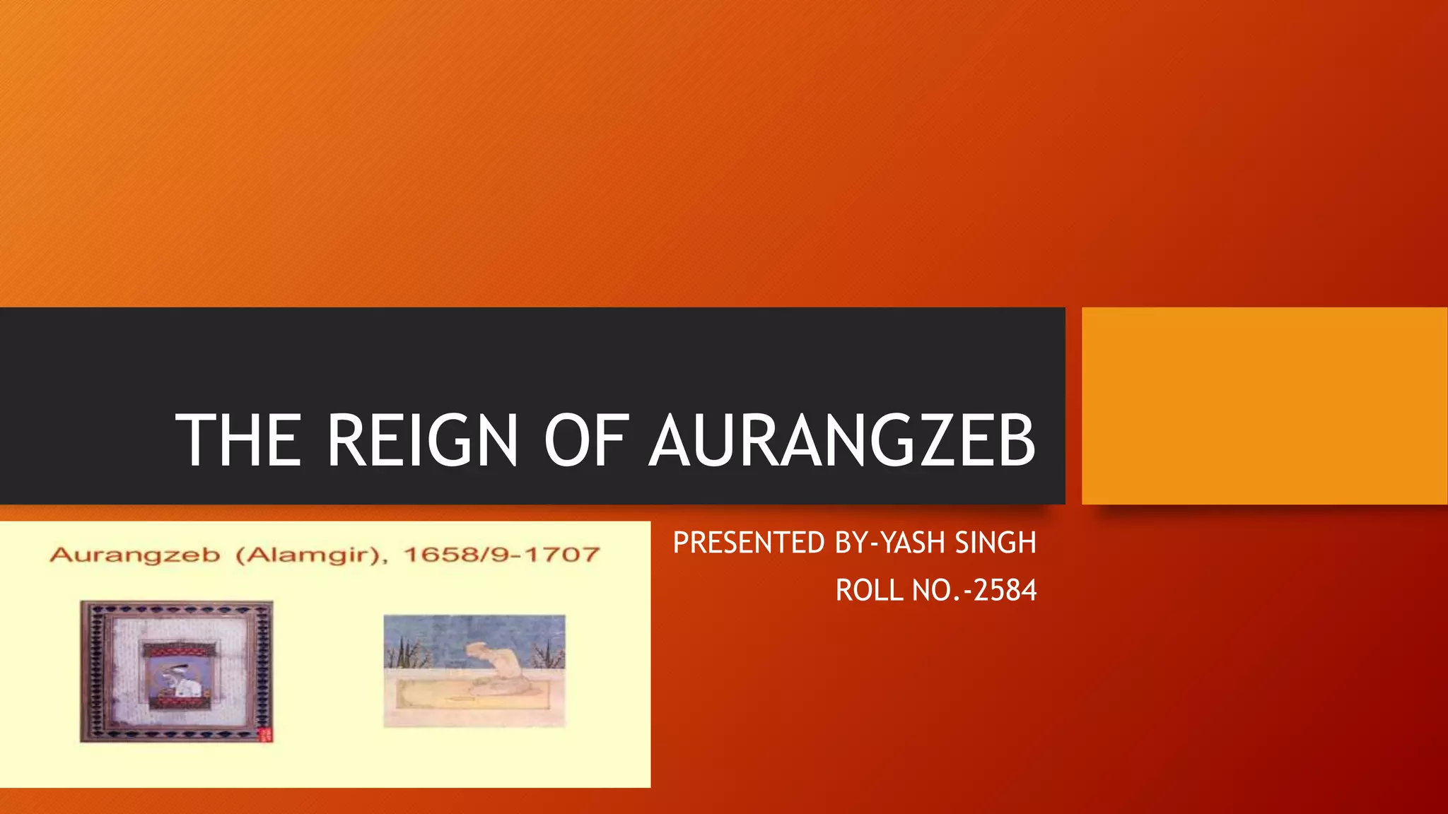THE REIGN OF AURANGZEB.pptx