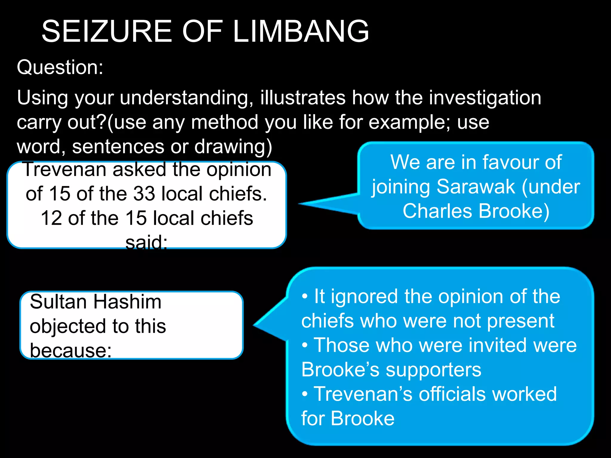 The reign of sultan hashim, protection, seizure of limbang | PPTX