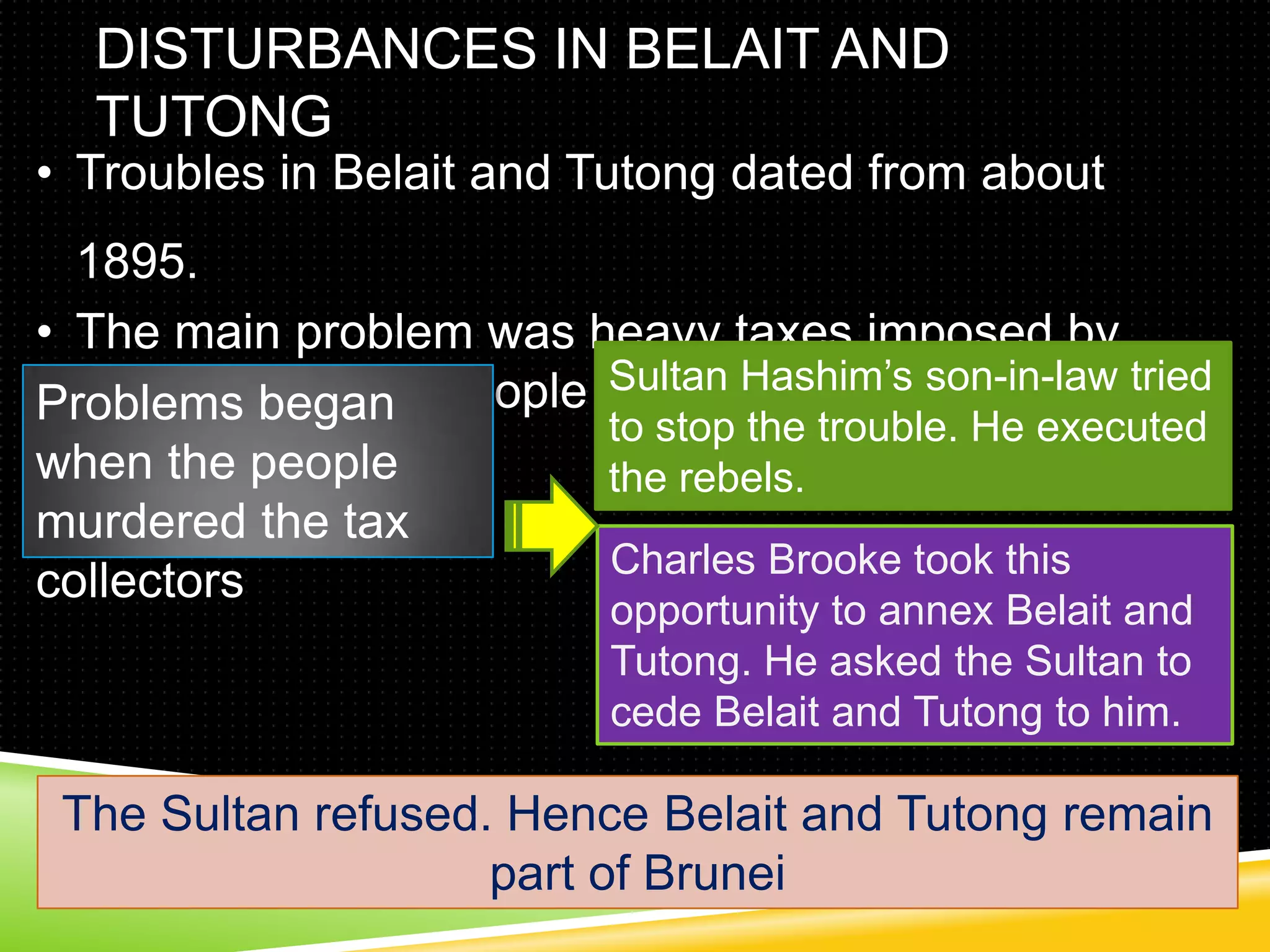 The reign of sultan hashim, protection, seizure of limbang | PPTX