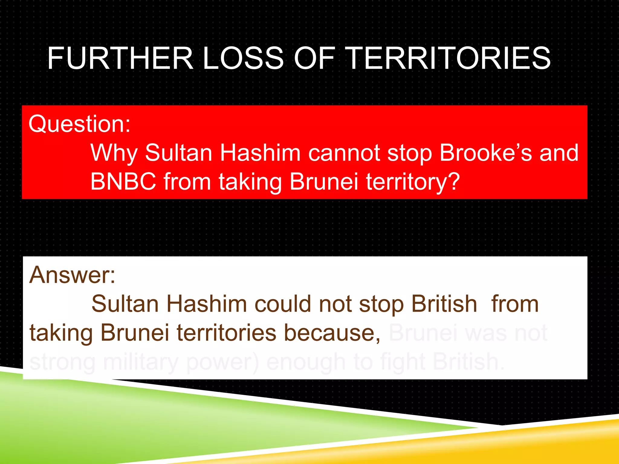 The reign of sultan hashim, protection, seizure of limbang | PPTX