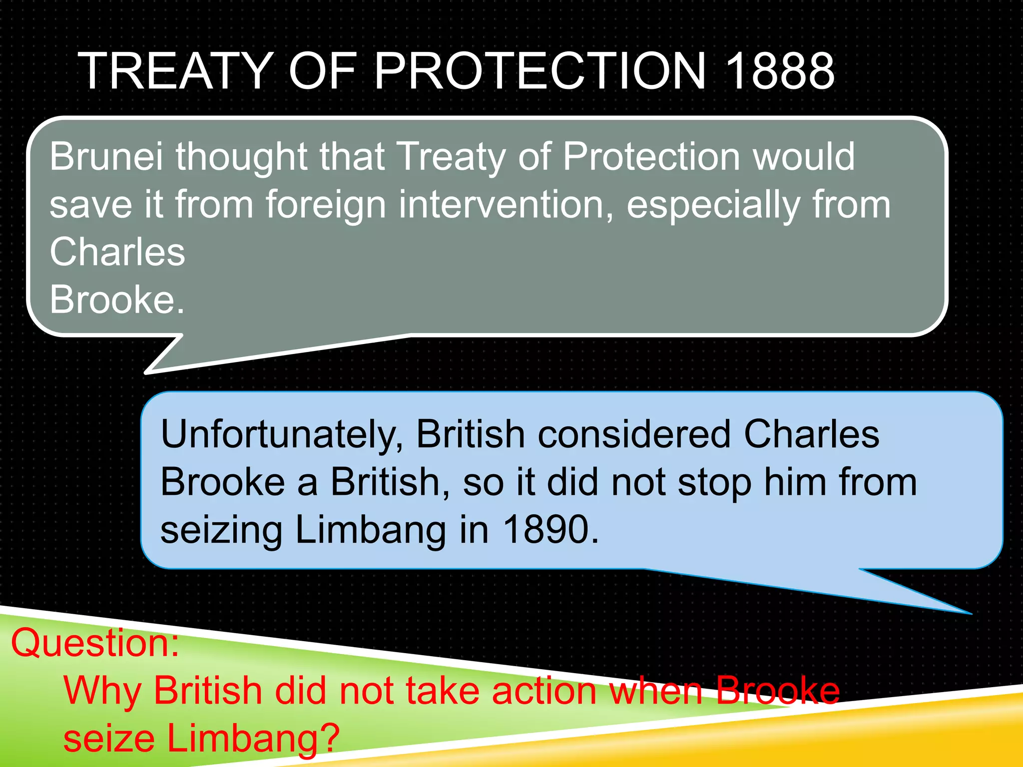 The reign of sultan hashim, protection, seizure of limbang | PPTX