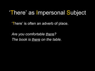 'There' as Impersonal Subject | PPT