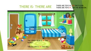 THERE IS, ARE+ PREPOSITION OF PLACE.pptx