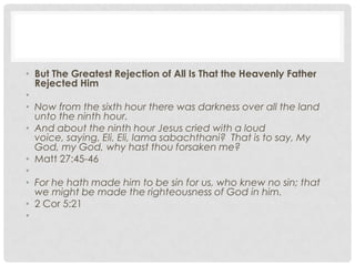 The Rejected Christ | PPTX